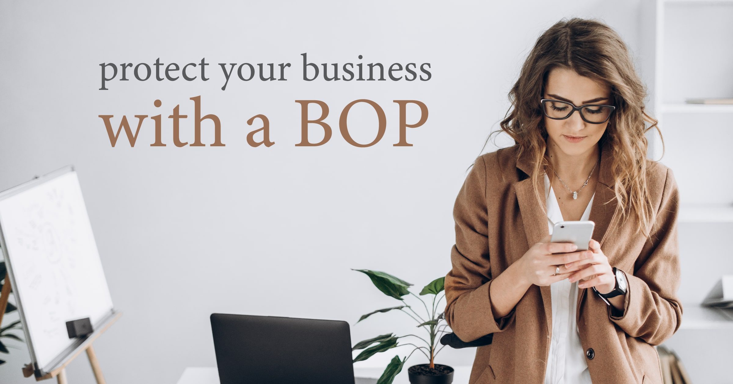 Business Owners Policy (BOP) - Harmon Dennis Bradshaw, Inc.